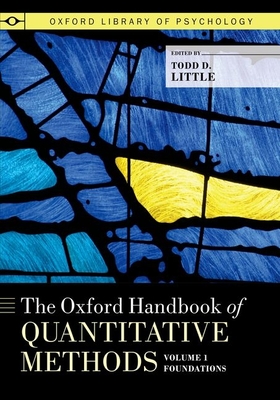 The Oxford Handbook of Quantitative Methods, Volume 1: Foundations ...