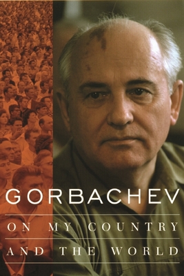 Gorbachev: On My Country and the World | brookline booksmith