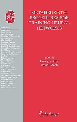 Metaheuristic Procedures for Training Neural Networks (Operations Research/Computer Science ...