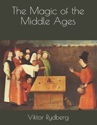 The Magic of the Middle Ages (Paperback) | The Concord Bookshop ...