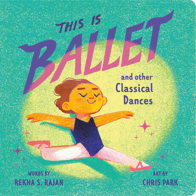 This Is Ballet: And Other Classical Dances (This Is Dance) | The Stacks ...