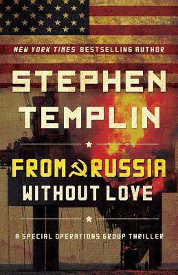 From Russia Without Love: A Special Operations Group Thriller | Hooked