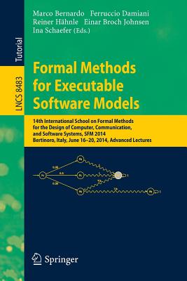 Formal Methods for Executable Software Models: 14th International ...