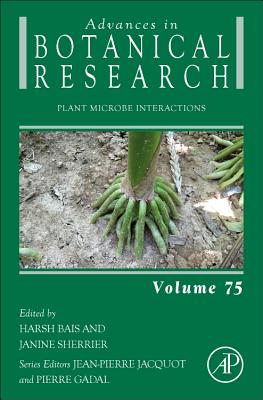 Plant Microbe Interactions: Volume 75 (Advances in Botanical Research ...