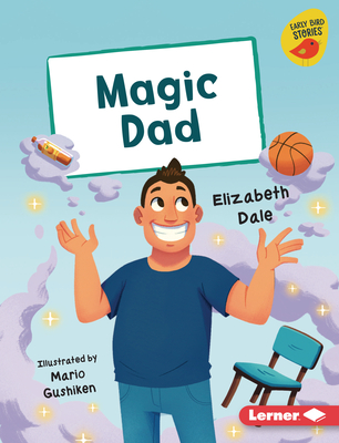 Magic Dad (Early Bird Readers -- Yellow (Early Bird Stories (Tm ...