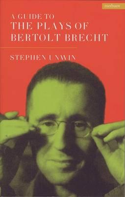 A Guide To The Plays Of Bertolt Brecht (Plays and Playwrights ...