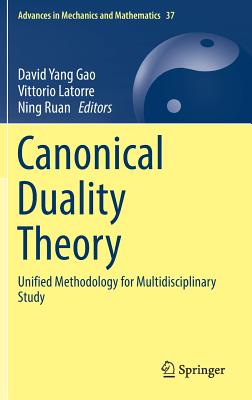 Canonical Duality Theory: Unified Methodology for Multidisciplinary ...