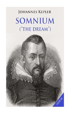 Somnium ("The Dream"): Posthumous Work on Lunar Astronomy ...