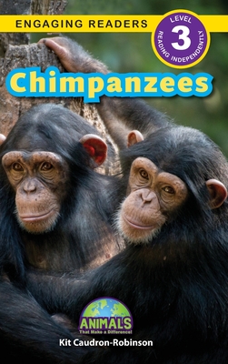 Chimpanzees: Animals That Make a Difference! (Engaging Readers, Level 3 ...