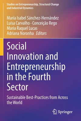 Social Innovation and Entrepreneurship in the Fourth Sector ...