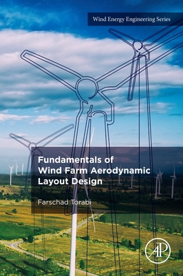 Fundamentals of Wind Farm Aerodynamic Layout Design (Wind Energy ...
