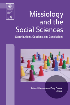 Missiology and the Social Sciences: Contributions, Cautions and ...