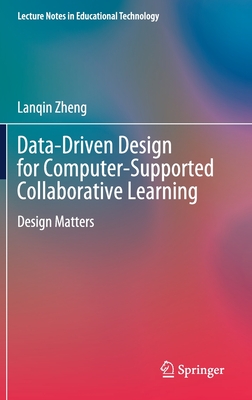 Data-Driven Design for Computer-Supported Collaborative Learning ...