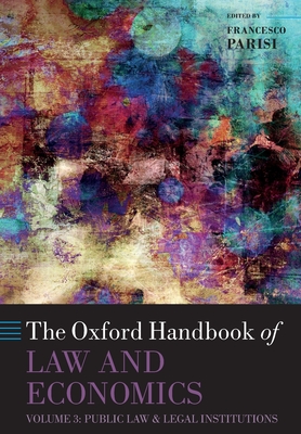 The Oxford Handbook of Law and Economics: Volume 3: Public Law and ...