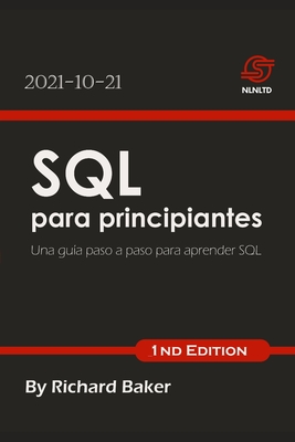 SQL para principiantes: Una guía paso a paso para aprender SQL ...