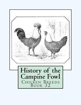 History of the Campine Fowl: Chicken Breeds Book 32 | mitpressbookstore