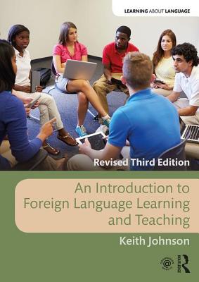 An Introduction to Foreign Language Learning and Teaching (Learning ...