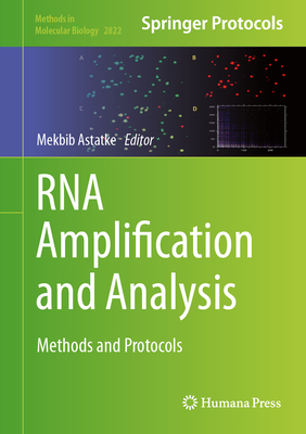 RNA Amplification and Analysis: Methods and Protocols (Methods in ...