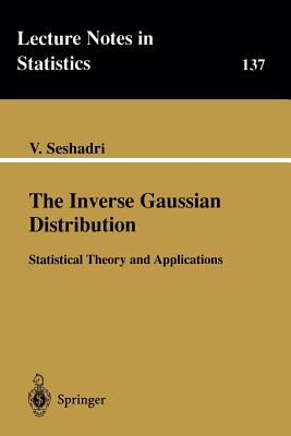 The Inverse Gaussian Distribution: Statistical Theory and Applications ...