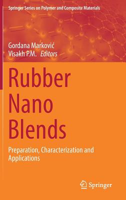 Rubber Nano Blends: Preparation, Characterization and Applications ...