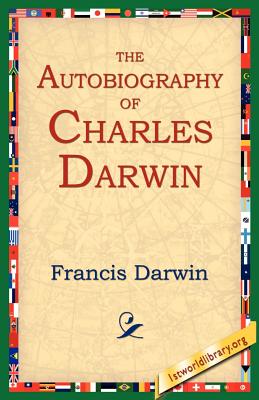 Autobiography Of Charles Darwin