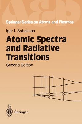 Atomic Spectra and Radiative Transitions (Springer Atomic #12 ...