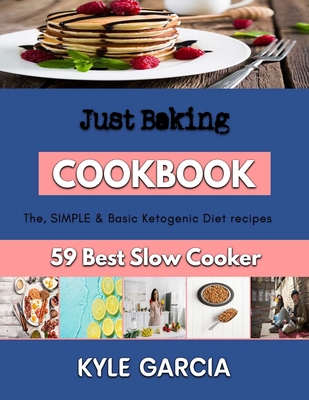 Just Baking: simple baking recipes (Paperback) | Harvard Book Store