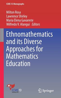 Ethnomathematics and Its Diverse Approaches for Mathematics Education ...