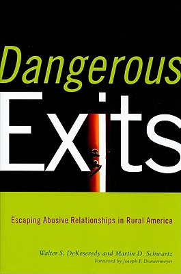 Dangerous Exits: Escaping Abusive Relationships in Rural America ...