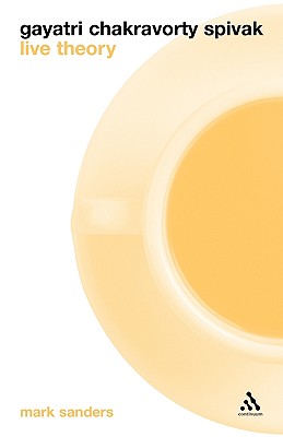 Gayatri Chakravorty Spivak: Live Theory | mitpressbookstore