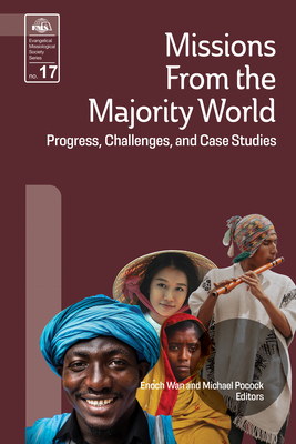 Missions from the Majority World: Progress, Challenges and Case Studies ...