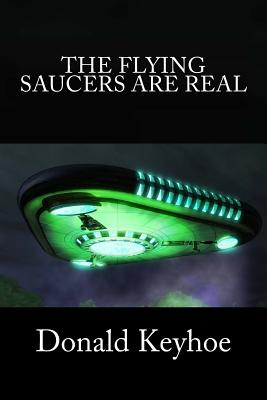 The Flying Saucers Are Real (Paperback) | Greenlight Bookstore