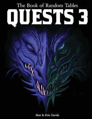 The Book of Random Tables: Quests 3: 1000 Adventure Ideas for Fantasy ...