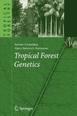 Tropical Forest Genetics (Tropical Forestry) | mitpressbookstore