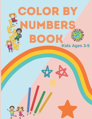 Color By Numbers Book: Kids Ages 3-5 - Coloring Book for Children ...