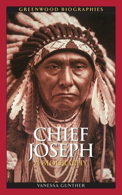 Chief Joseph: A Biography (Greenwood Biographies) | mitpressbookstore