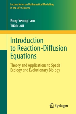 Introduction to Reaction-Diffusion Equations: Theory and Applications to Spatial Ecology and ...