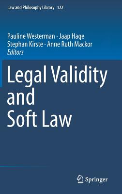 Legal Validity and Soft Law (Law and Philosophy Library #122 ...