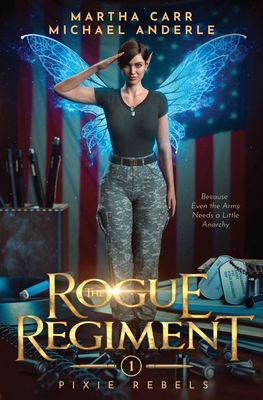 The Rogue Regiment: Pixie Rebels Book One | mitpressbookstore