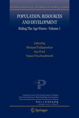Population, Resources and Development: Riding the Age Waves - Volume 1 ...
