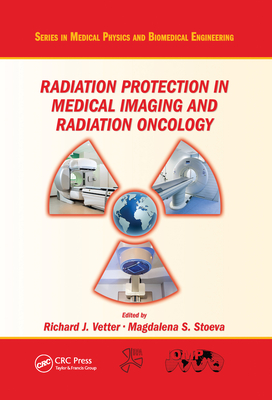 Radiation Protection in Medical Imaging and Radiation Oncology (Medical ...