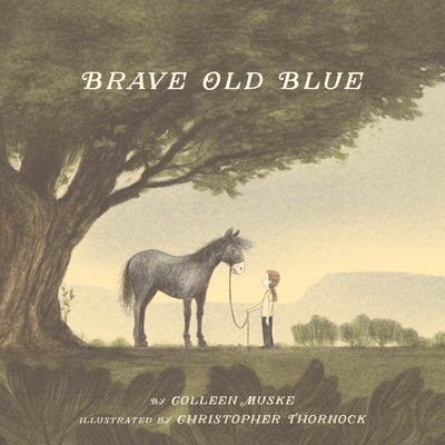COLLEEN MUSKE 'Brave Old Blue' --Horse Story Time! 🐴 | Wild Rumpus Books