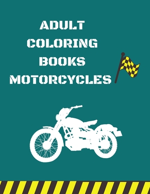adult coloring books motorcycles: motorcycle coloring, dirt bikes ...