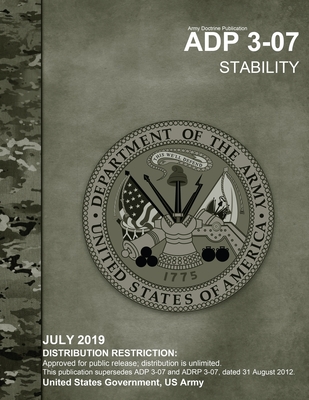 Army Doctrine Publication ADP 3-07 Stability July 2019 (Paperback ...