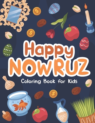 Happy Nowruz - Coloring Book for Kids: Color Persian haft seen ...