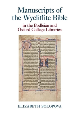 Manuscripts of the Wycliffite Bible in the Bodleian and Oxford College ...