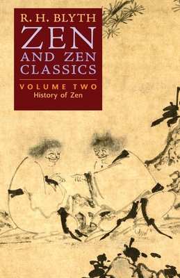Zen and Zen Classics (Volume Two): History of Zen (Paperback) | Barrett ...