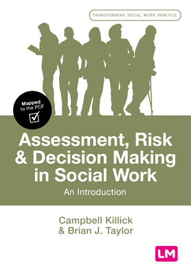 Assessment, Risk and Decision Making in Social Work: An Introduction ...