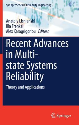 Recent Advances in Multi-State Systems Reliability: Theory and Applications (Springer ...