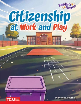 Citizenship at Work and Play (Reader's Theater) | Green Apple Books